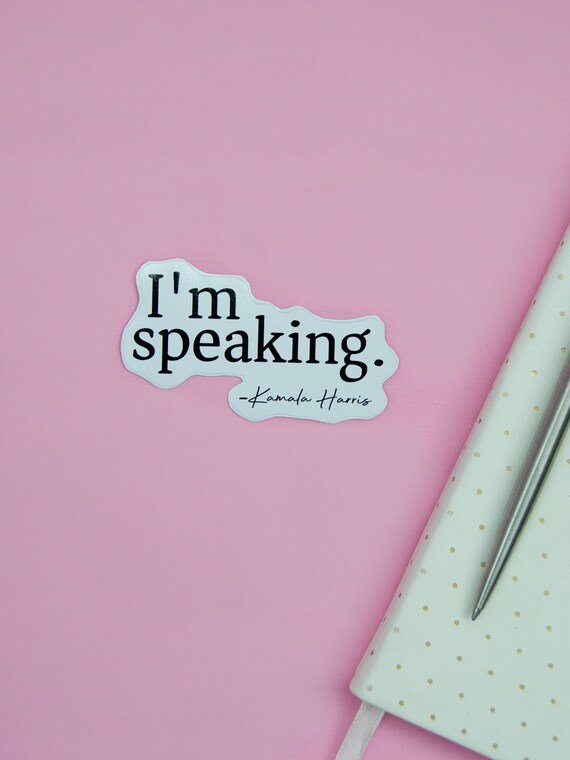 I'm Speaking Kamala Harris Sticker Gift Perfect Gift for | Etsy