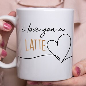 I Love You A Latte Valentine's Day Hearts White Ceramic Mug Gift ...