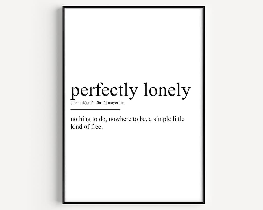 Perfectly Lonely Definition Print - Etsy