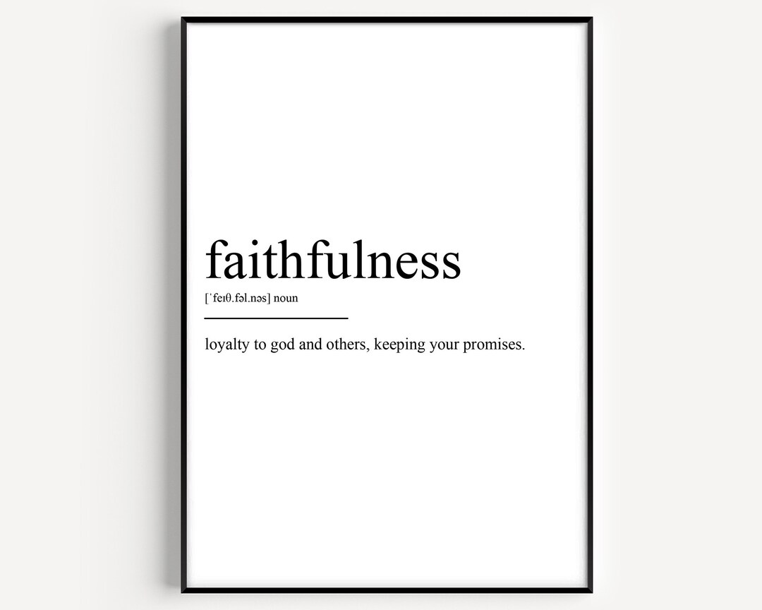 Faithfulness Definition Print - Etsy