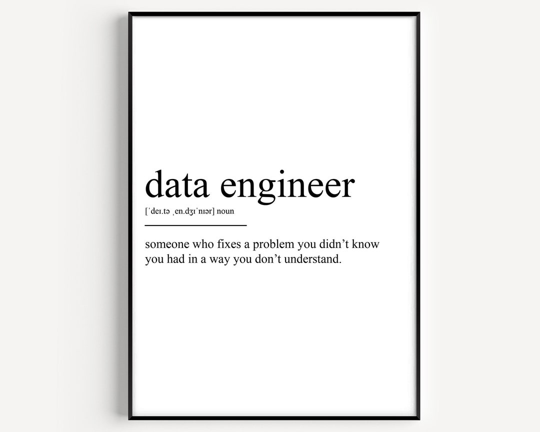 Data Engineer Definition Print - Etsy