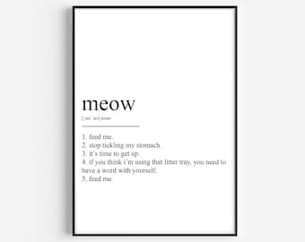 Meow Definition Print, Dictionary Poster, Quote Wall Art, Cat Owner ...