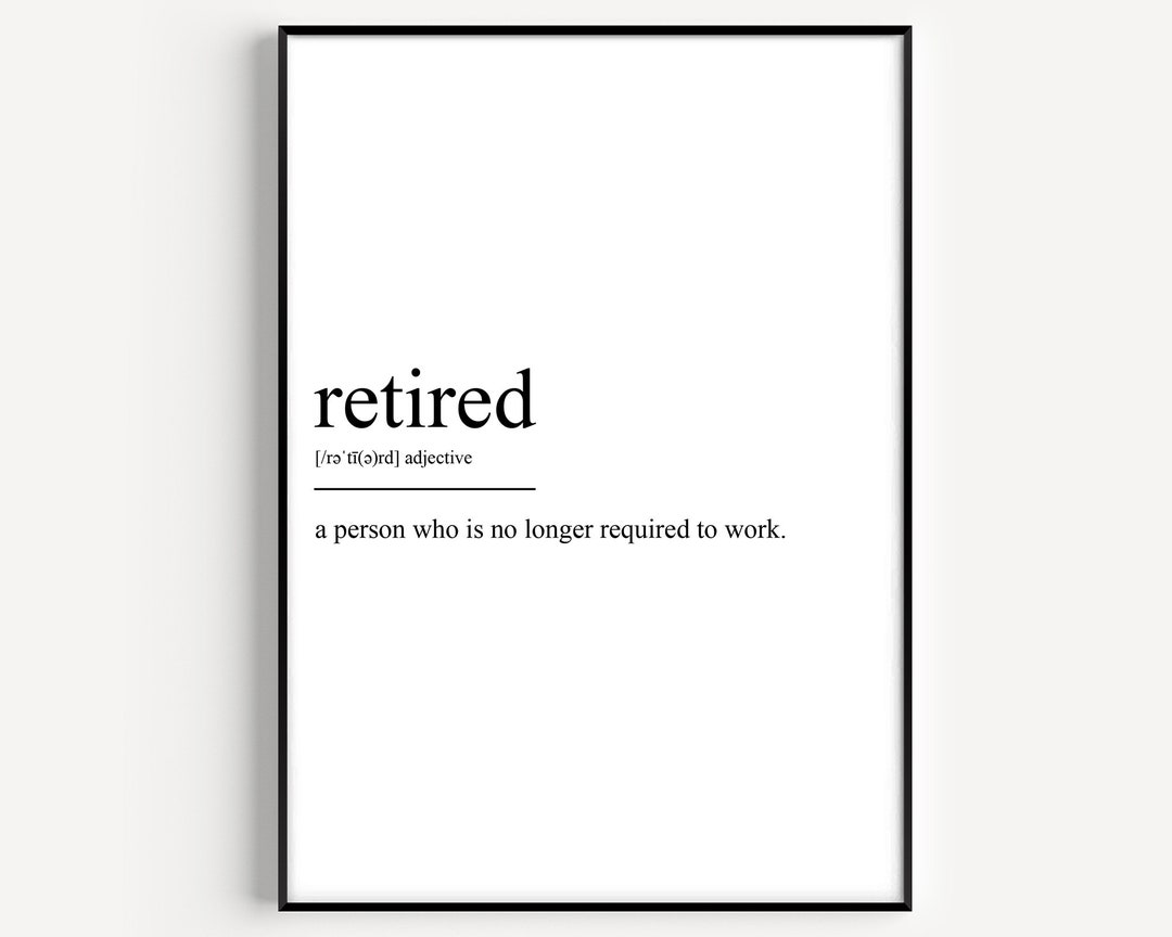 Retired Definition Print - Etsy