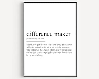 Difference Maker Definition Print Difference Maker Wall Art - Etsy