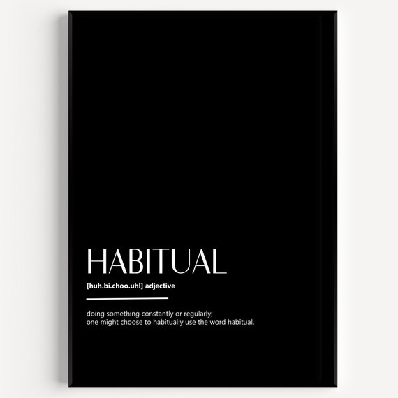 Habitual Meaning Habit Loop: Theory, Examples, And Applications