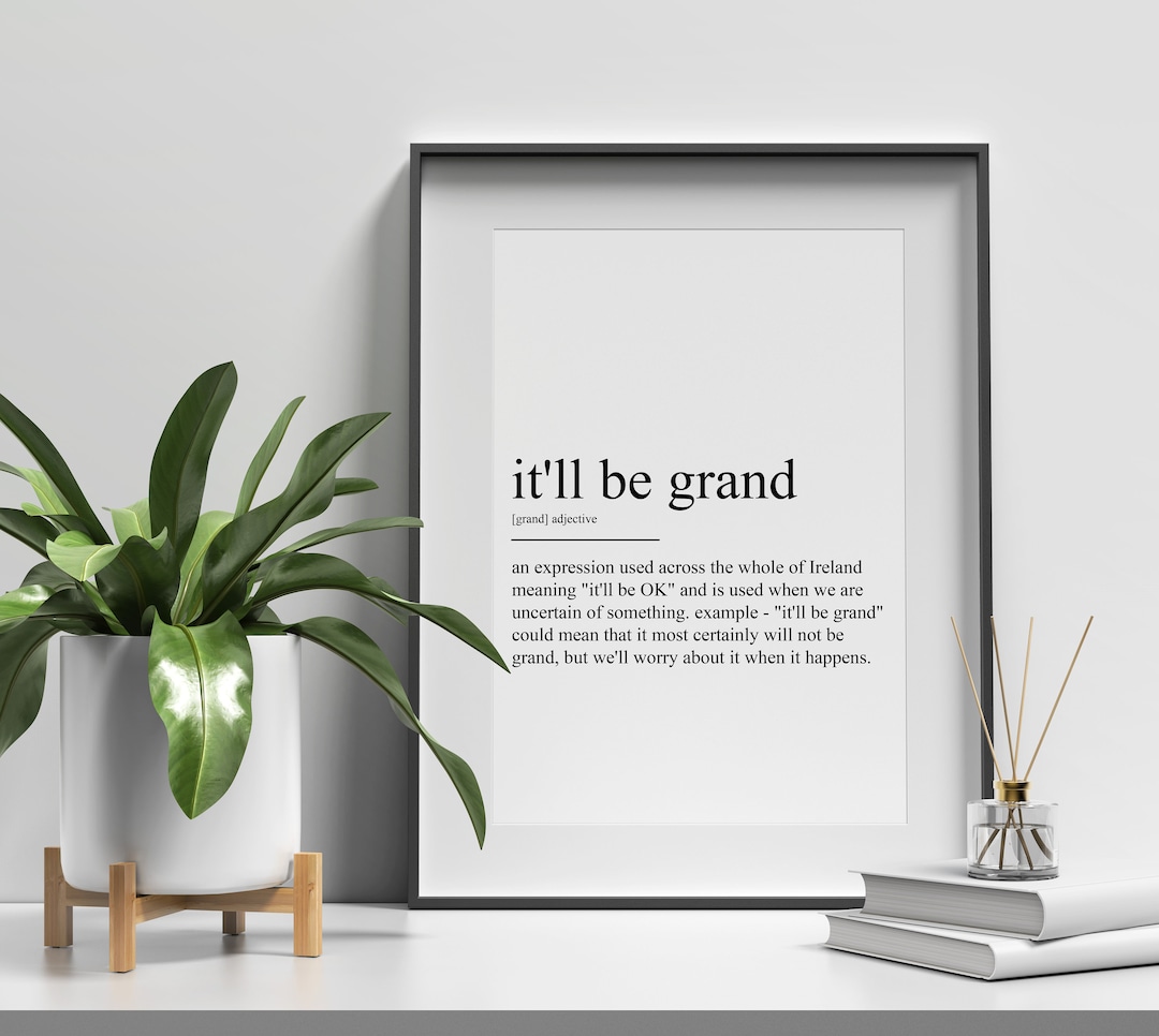 It'll Be Grand Definition Print - Etsy Ireland