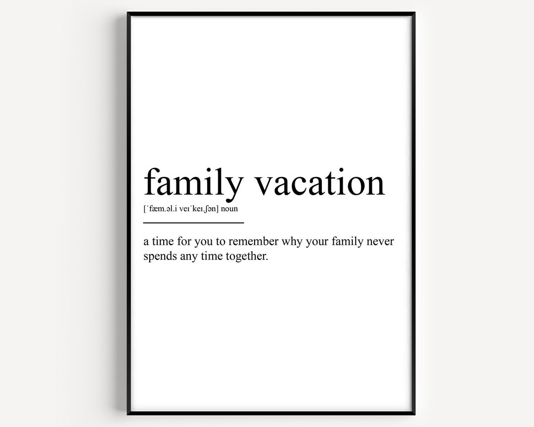 Family Vacation Definition Print - Etsy