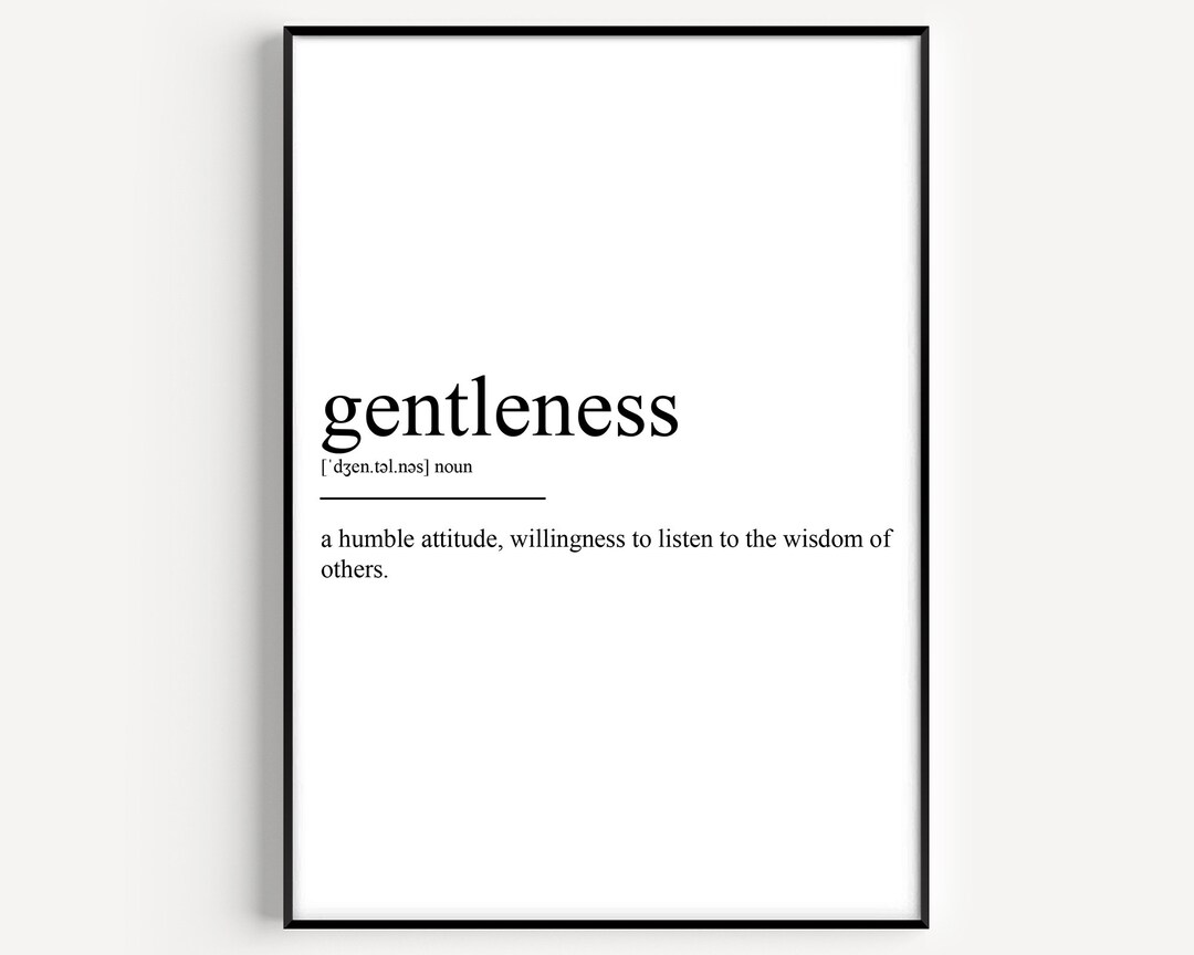 Gentleness Definition Print - Etsy