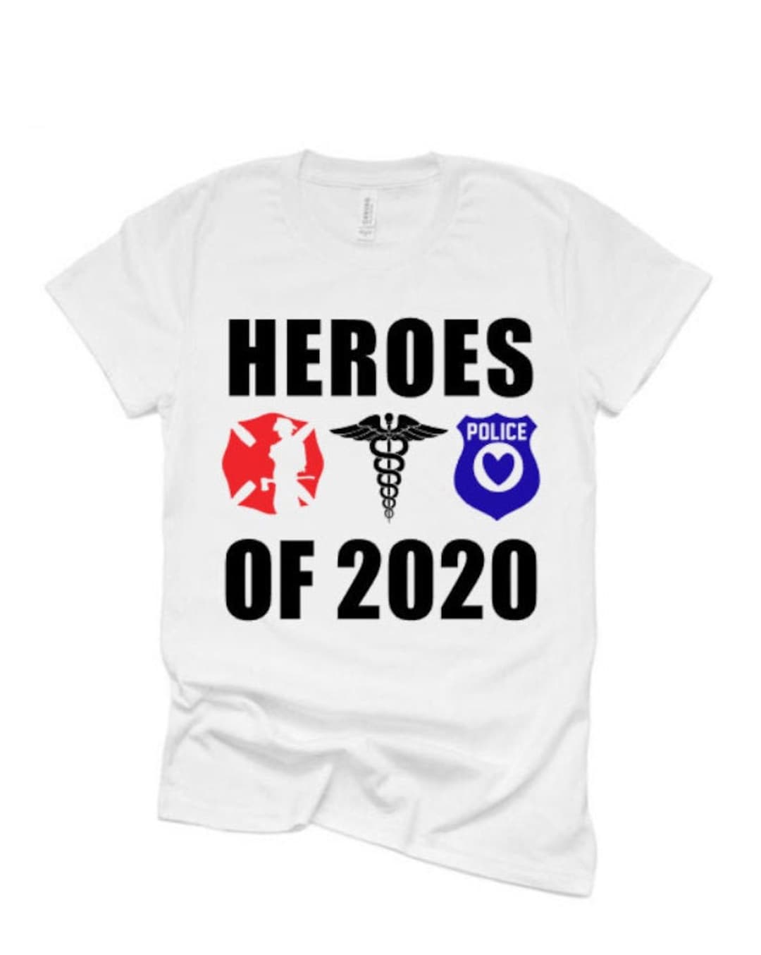 Front Line Heroes Shirt | Heroes of 2020 Shirt | Firemen, Nurses, First ...