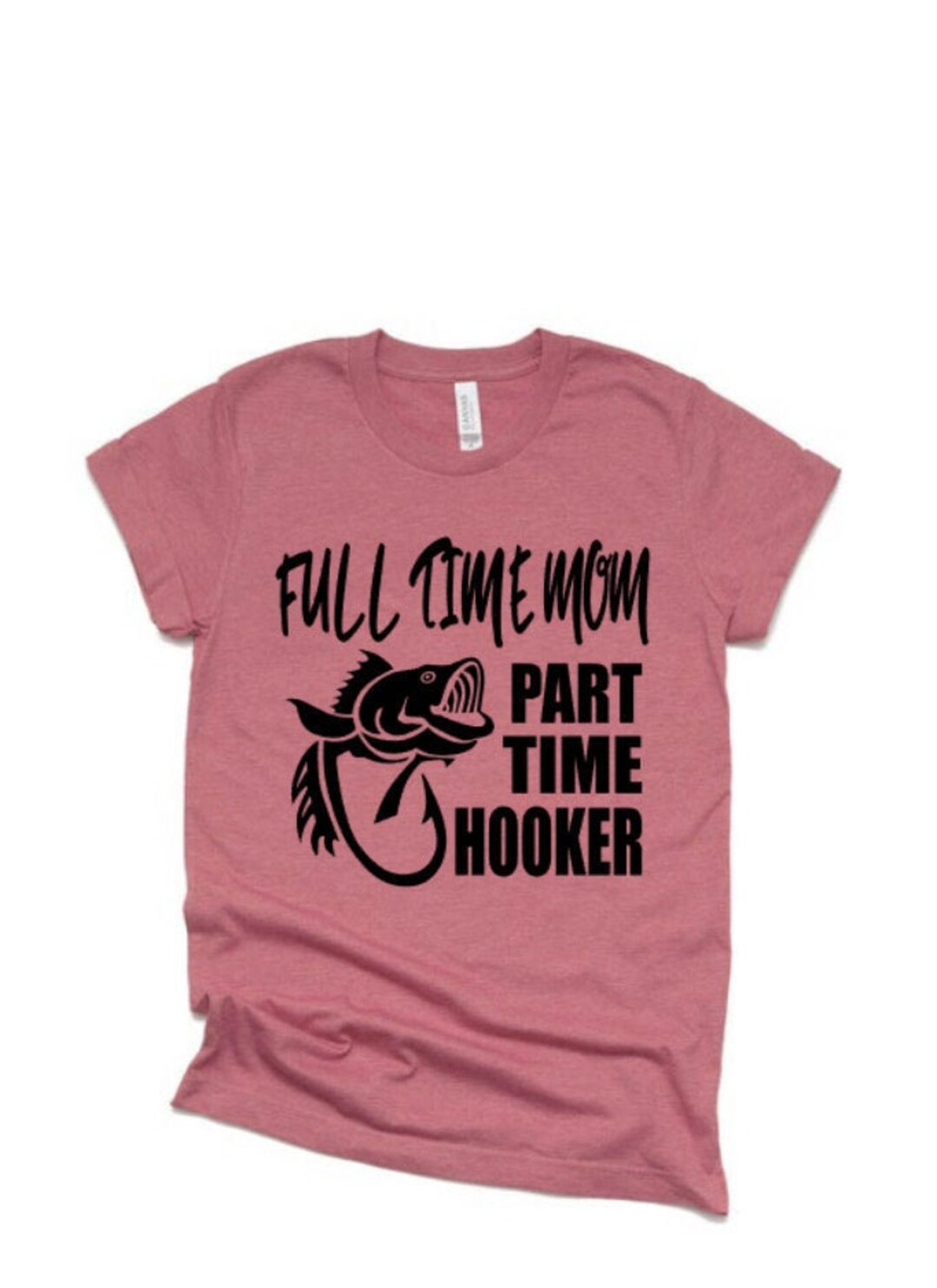 Full Time Mom Part Time Hooker | Mom Gift | Mothers Day Shirt | Moms ...