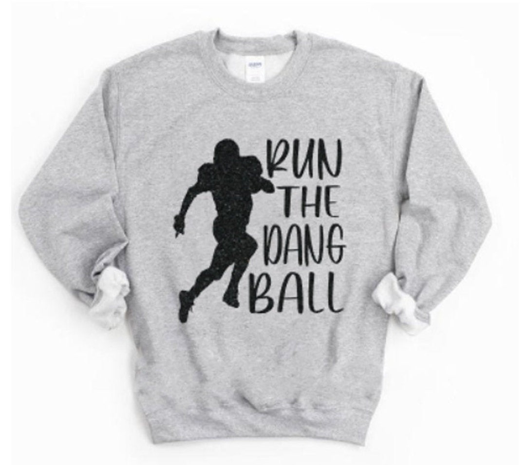 Glitter Football Shirt | Run the Dang Ball | Football Shirts | Crewneck ...