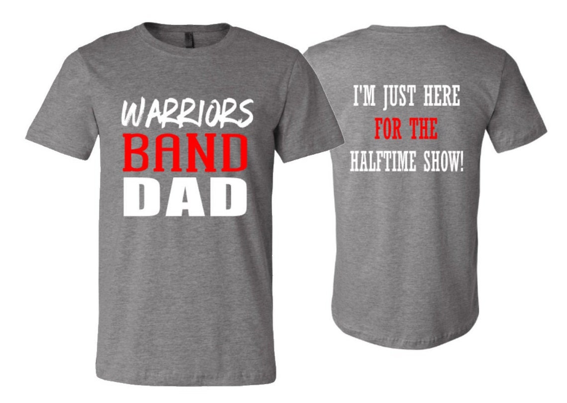 Band Dad Shirt | Band Spirit Wear | Band Shirts | Band Dad Shirts ...