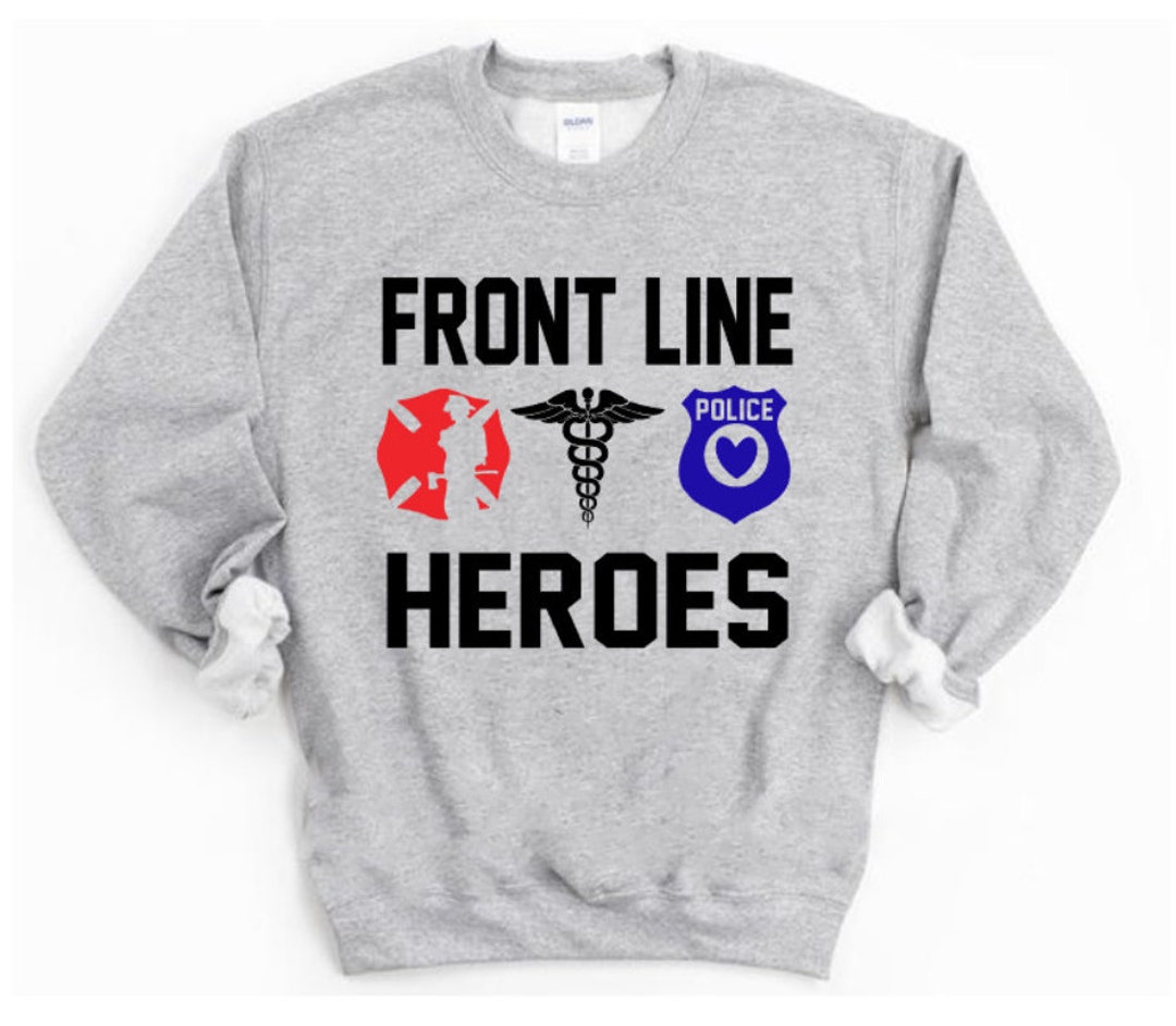 Front Line Heroes Shirt | Front Lines Shirt | Firemen, Nurses, First ...