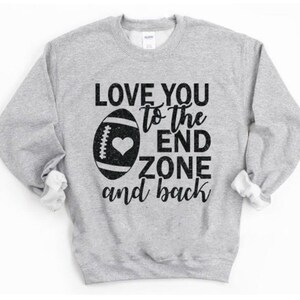 Glitter Football Shirt | Love You to the End Zone and Back | Football ...