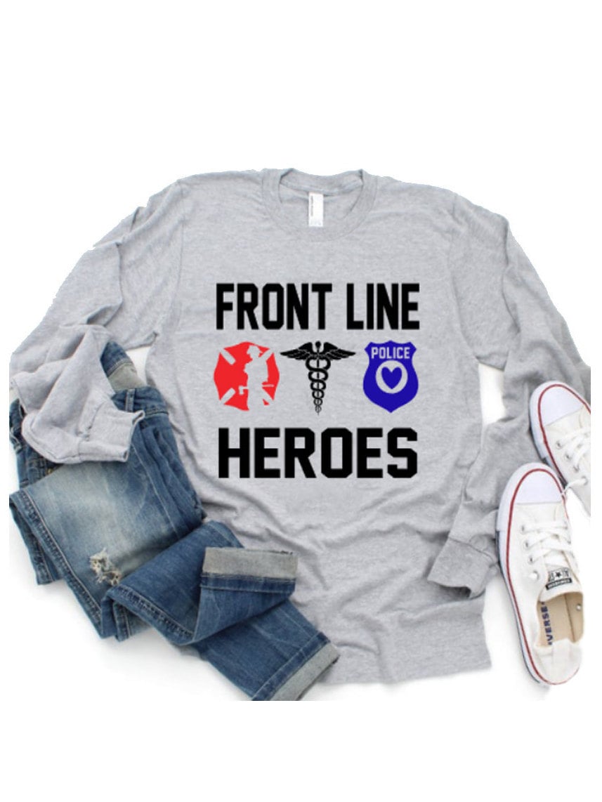 Front Line Heroes Shirt Front Lines Shirt Firemen Nurses - Etsy