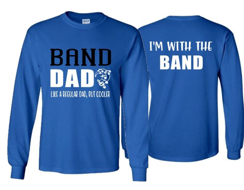 Band Dad Shirt | Band Dad Shirt | Band Long Sleeve Shirts | Band Dad ...