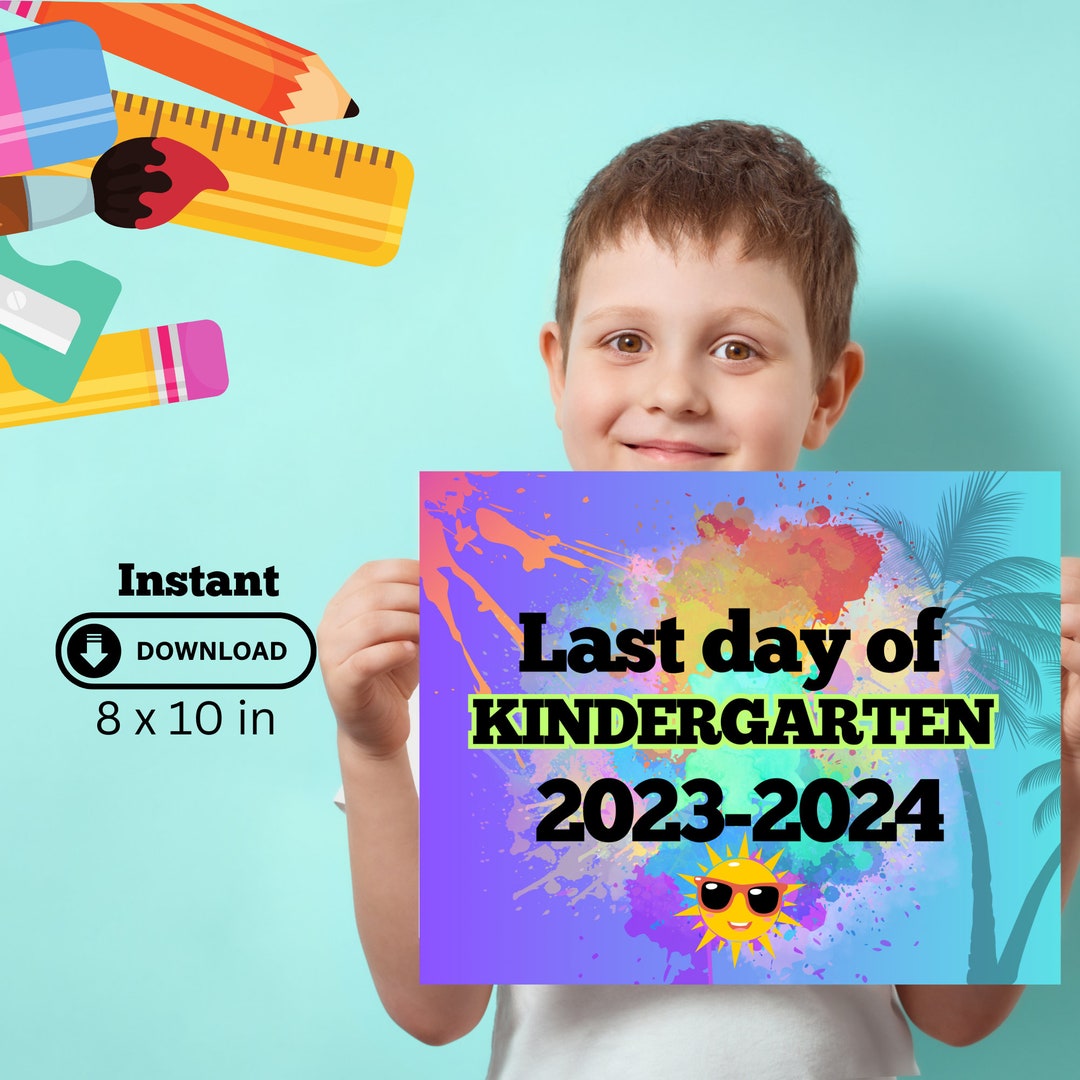 LAST DAY of Kindergarten Sign, Last Day of School Sign, Printable ...