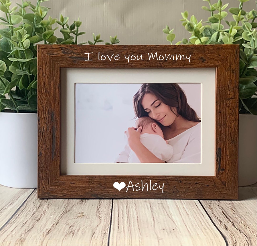 4x6 Mom Picture Frame, Custom Picture Frame, Gift for Mom, Mother's Day ...