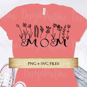 Mom Floral PNG, Mom PNG, Mom SVG, Mom With Flowers Png, Floral Mom Svg ...