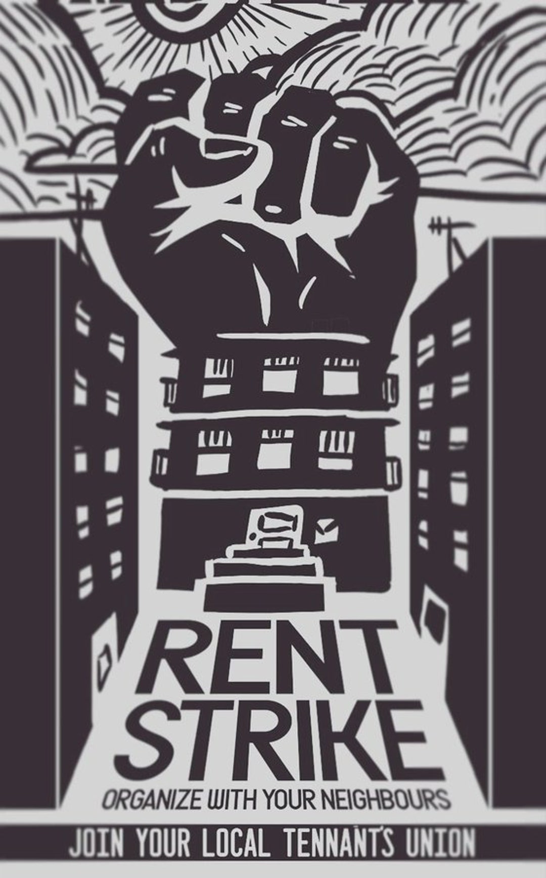 Rent Strike, Organize With Your Neighbours, Join Your Local Tennant's ...