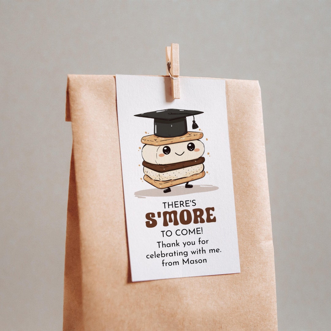 Editable S'mores Graduation Favour Tags S'more to Come Printable DIY ...