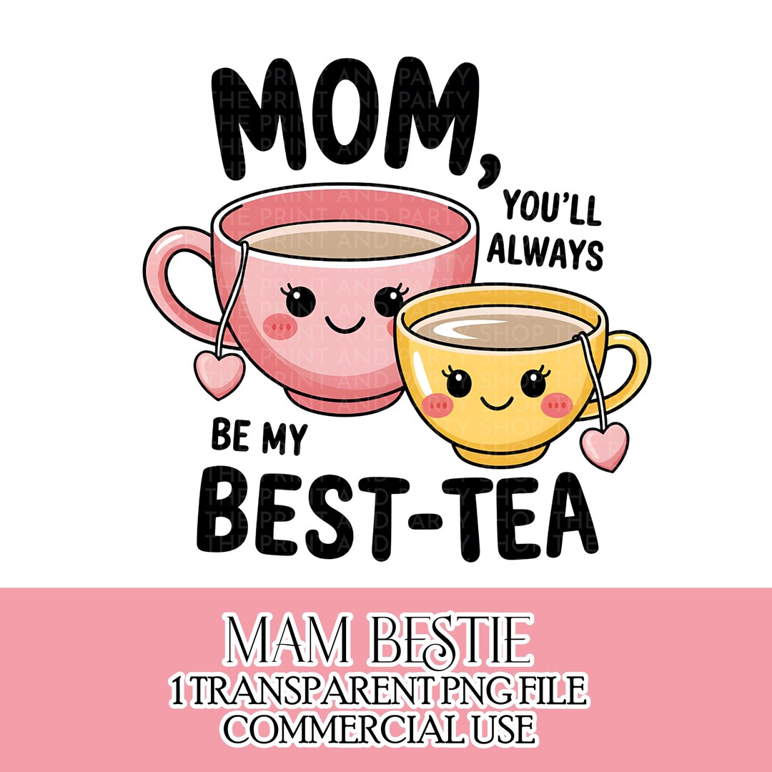 Mom Best-tea Clipart: Mother's Day PNG File (digital Download) - Etsy