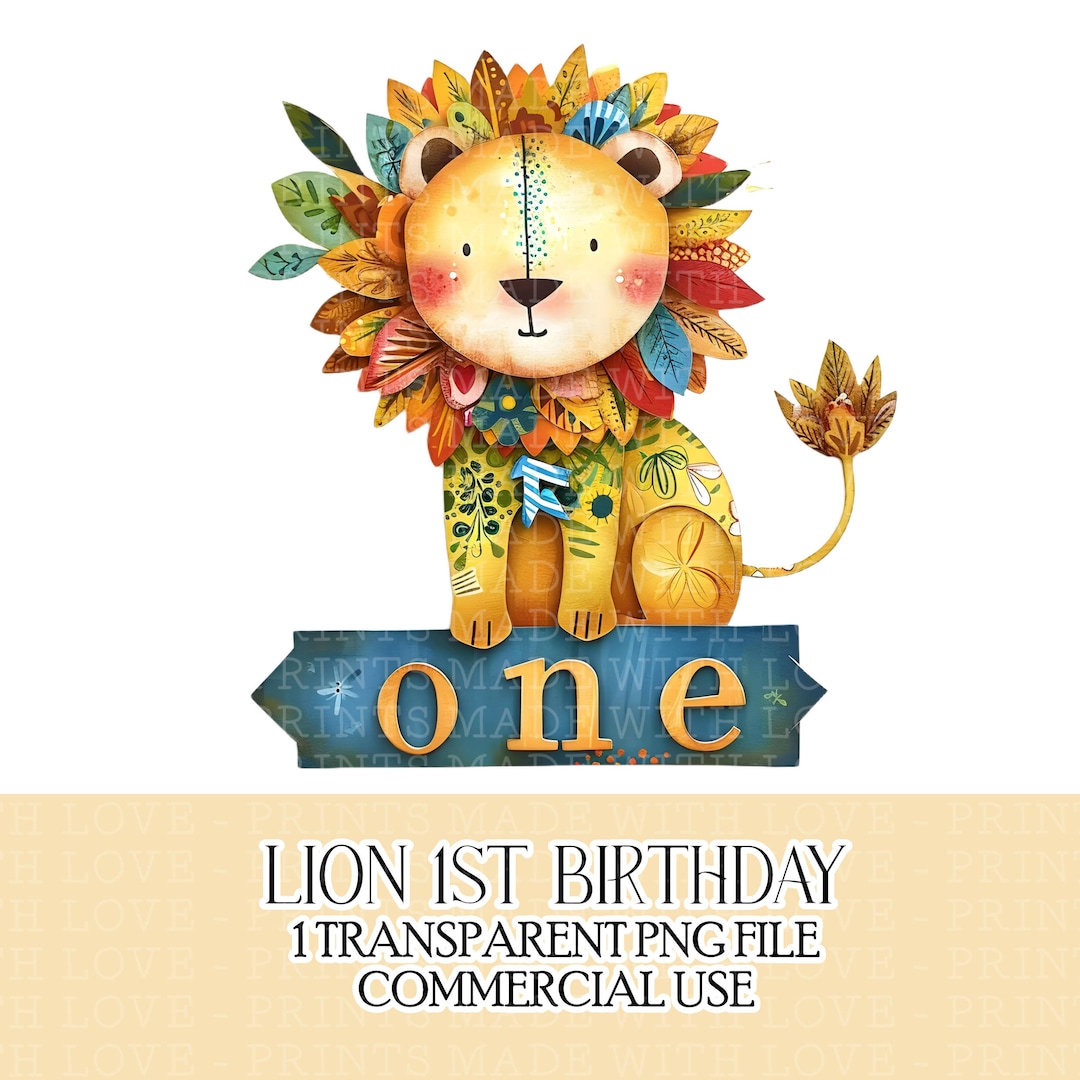 Lion 1st Birthday Clipart 1st Birthday 1 Today One Sublimation Image ...