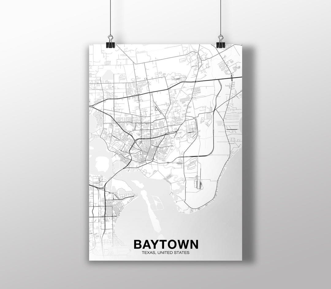 BAYTOWN Texas TX Usa Map Poster Black White Hometown City Print Modern ...