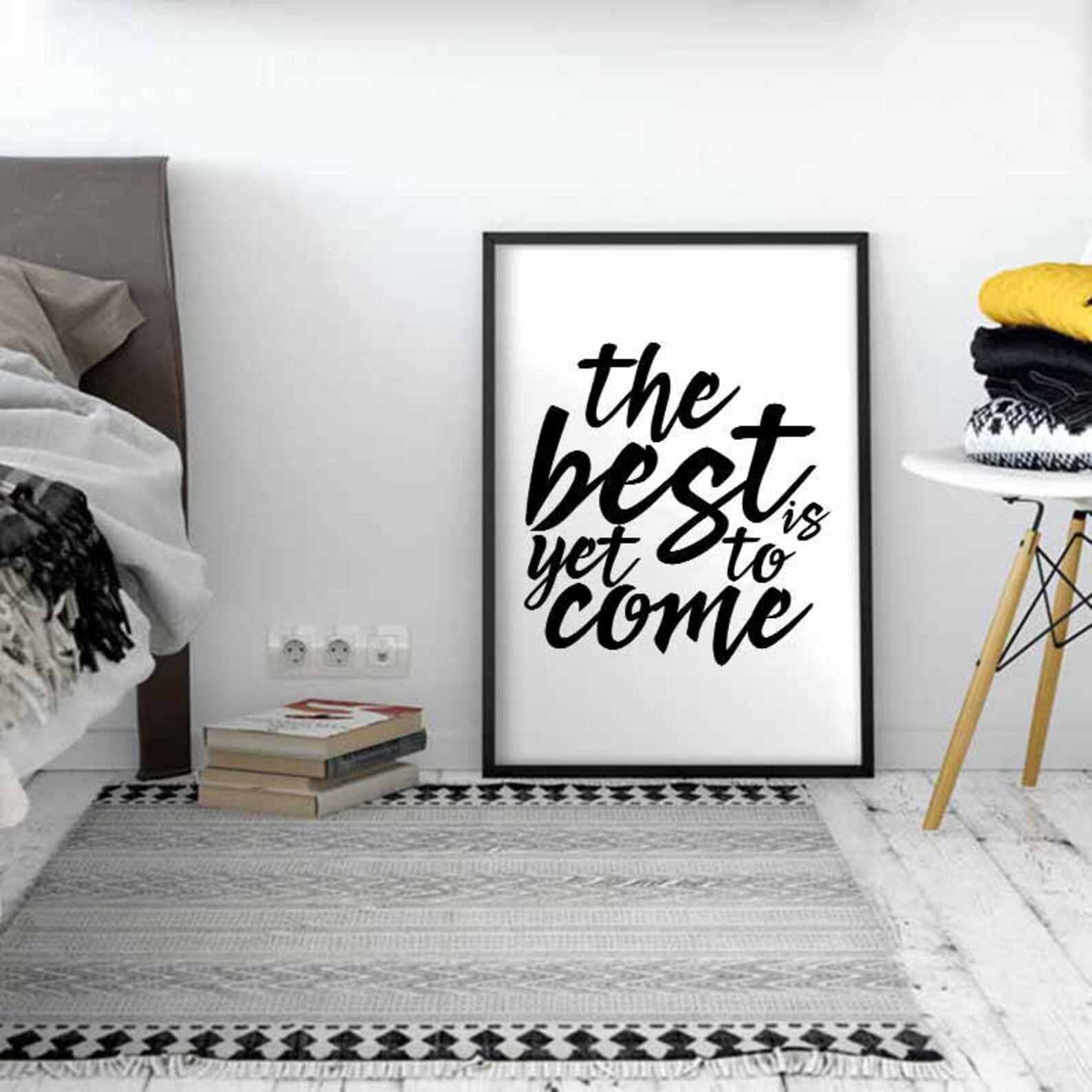 The Best is yet to Come Poster Black White Wall Decor Modern Motto ...