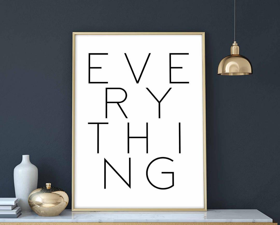 Everything Poster Black White Wall Decor Design Modern Motto Swiss ...
