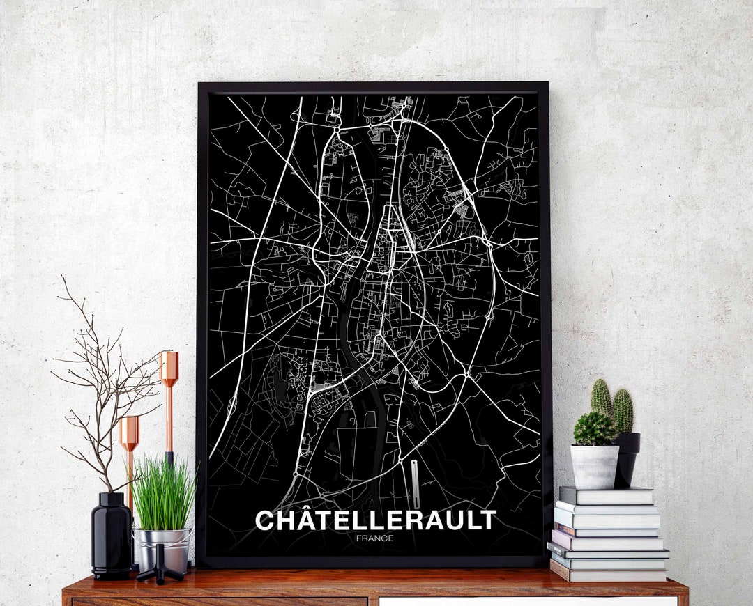 CHATELLERAULT France Map Poster Black White Hometown City Print Modern ...