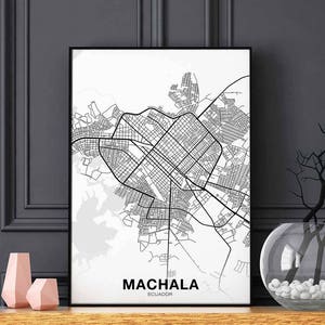 MACHALA Ecuador Map Poster Black White Hometown City Print Modern Home ...