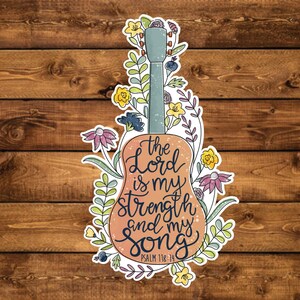 The Lord is My Strength and My Song Decal | Psalm 118:14 Sticker ...
