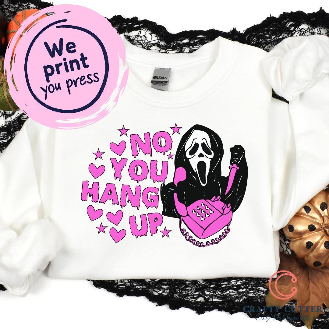 DTF Design - No You Hang Up, Ghostface Scream, Halloween Horror, Funny ...