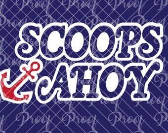 Scoops Ahoy Svg | Etsy