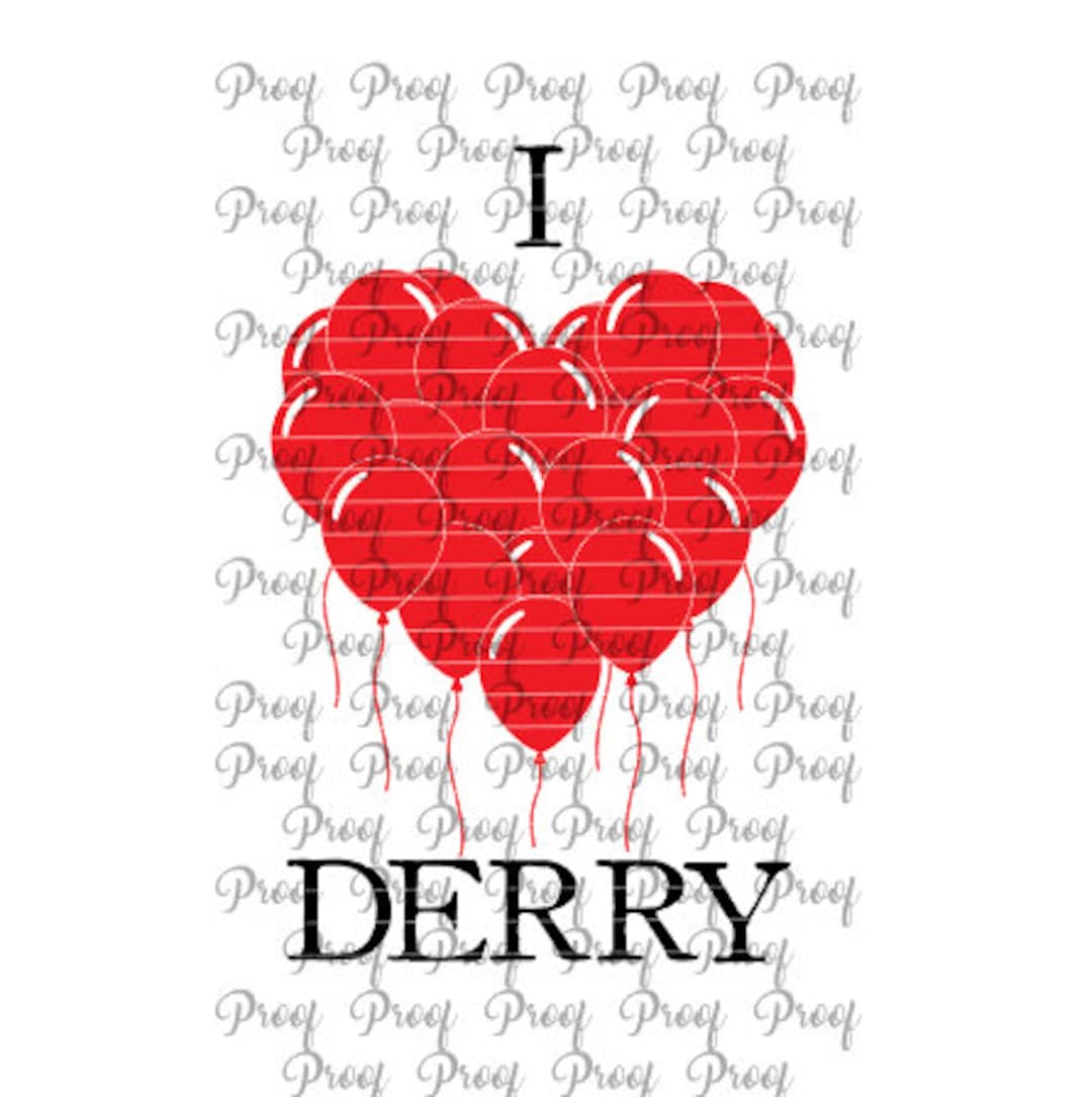 IT I Love Derry SVG - DIY Cutting File, Vector, Pennywise, Derry Maine ...