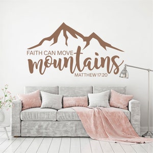 Faith Can Move Mountains Religious Wall Decal Christian Inspiring Vinyl ...