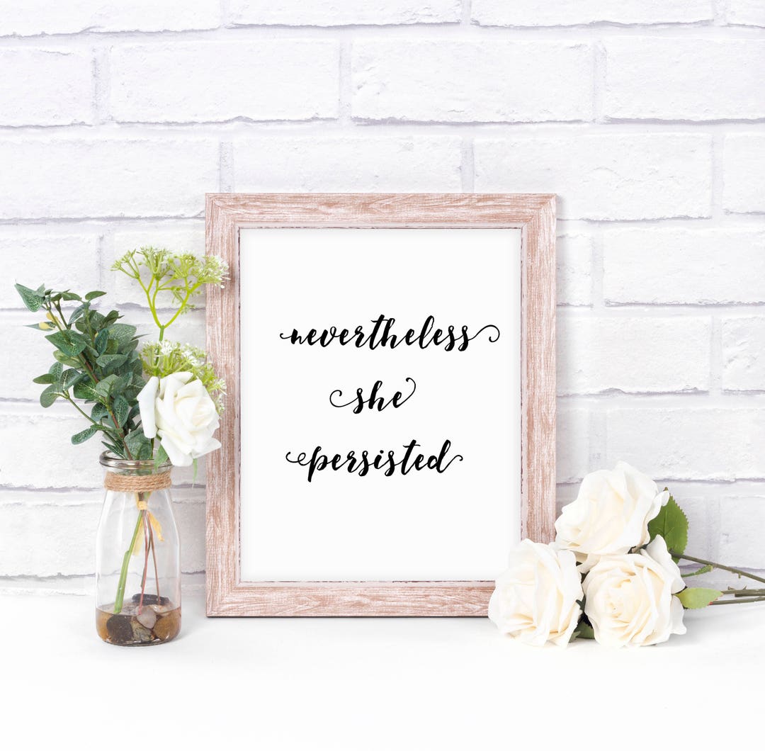 Printable Art Nevertheless She Persisted Feminist Quote Manifesto Wall ...