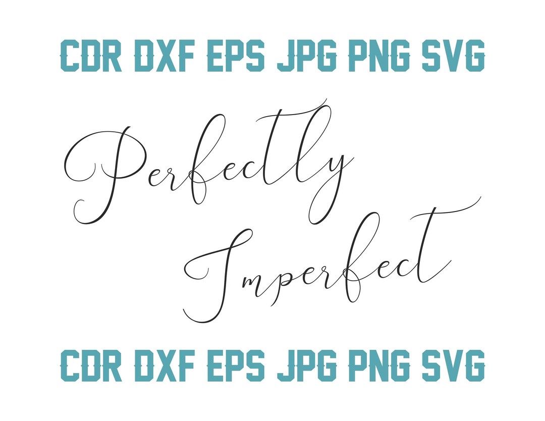 Perfectly Imperfect Vector Sign, Vector Inspirational Digital Download ...