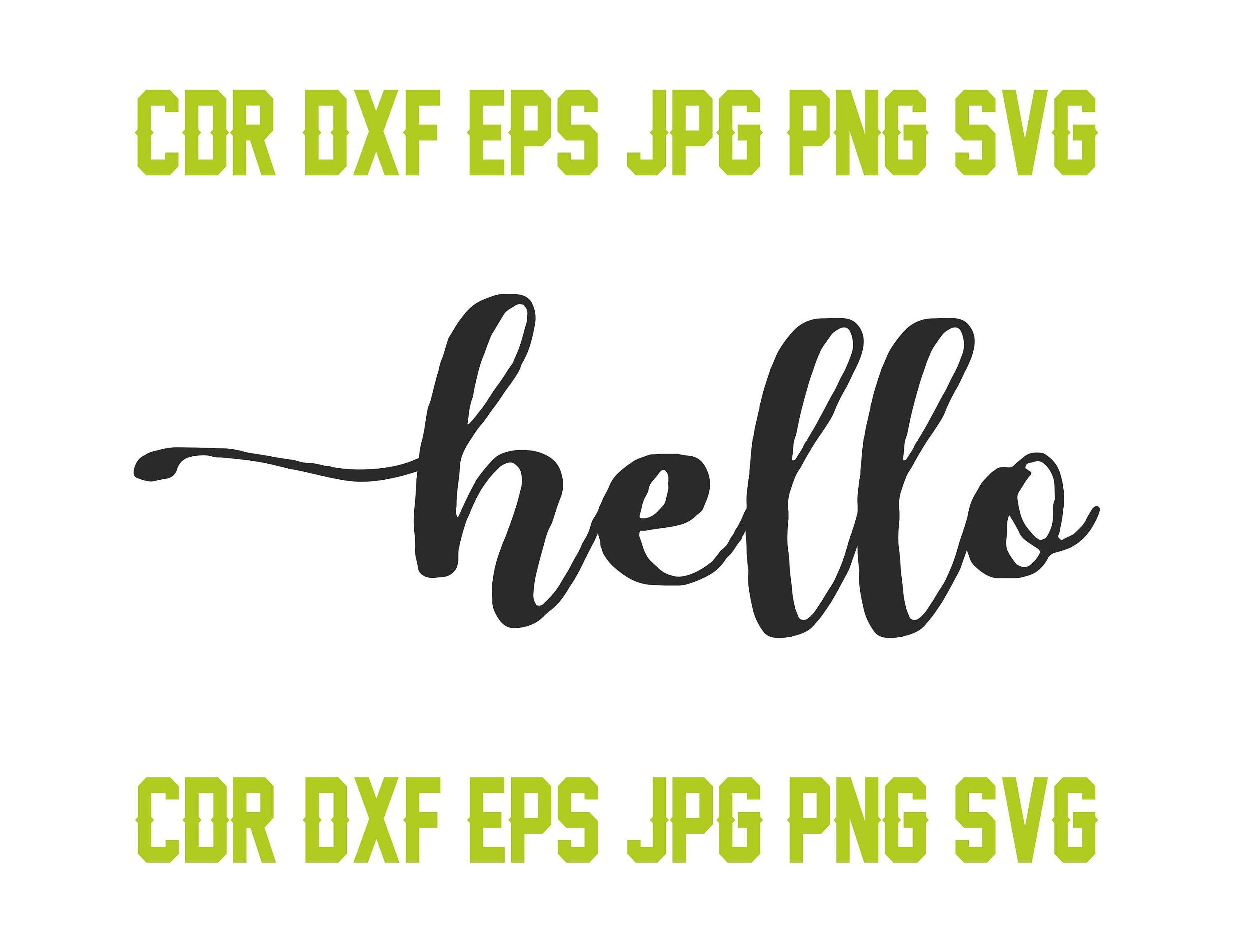Hello Svg Quote Vector Hello Cutting Files Instant Download | Etsy