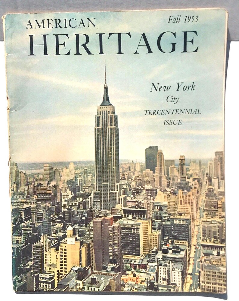 American Heritage Magazine, Fall 1953 New York City History ...