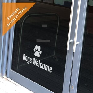Dogs Welcome Window Decal - Adorable Pet-friendly Shop Sign - Easy ...