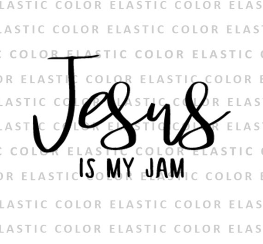 Jesus is My Jam Svg File Jesus Handwritten Digital File Christian ...