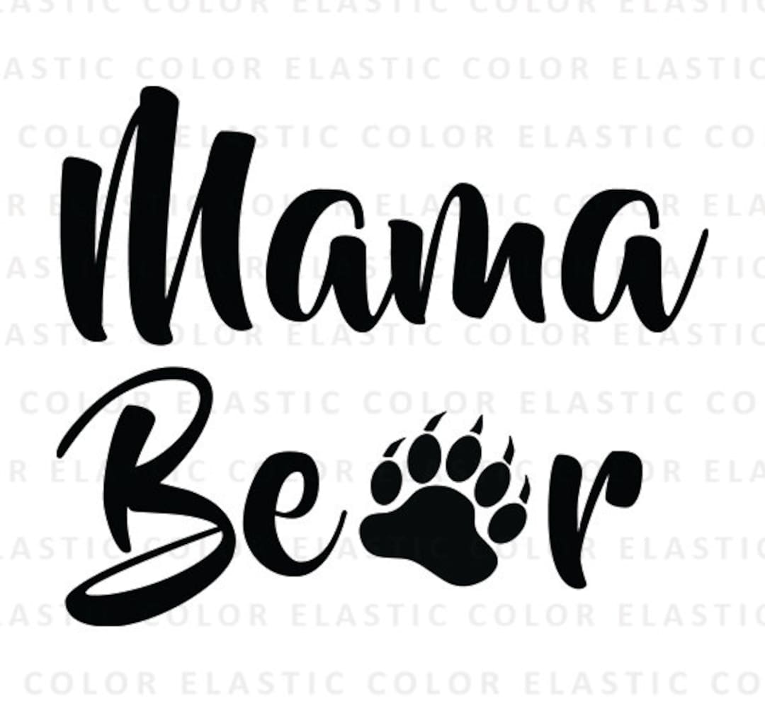 Mama Bear Svg - Mama Bear Cut File - Mama Bear Text - Mama Bear Clipart ...