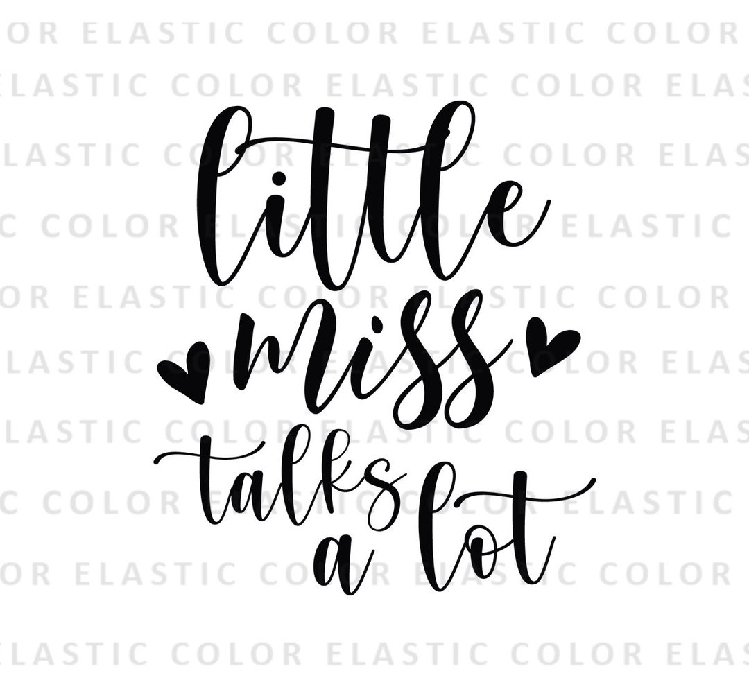 Little Miss Talks a Lot Svg, Funny Back to School Svg, Girl First Day ...