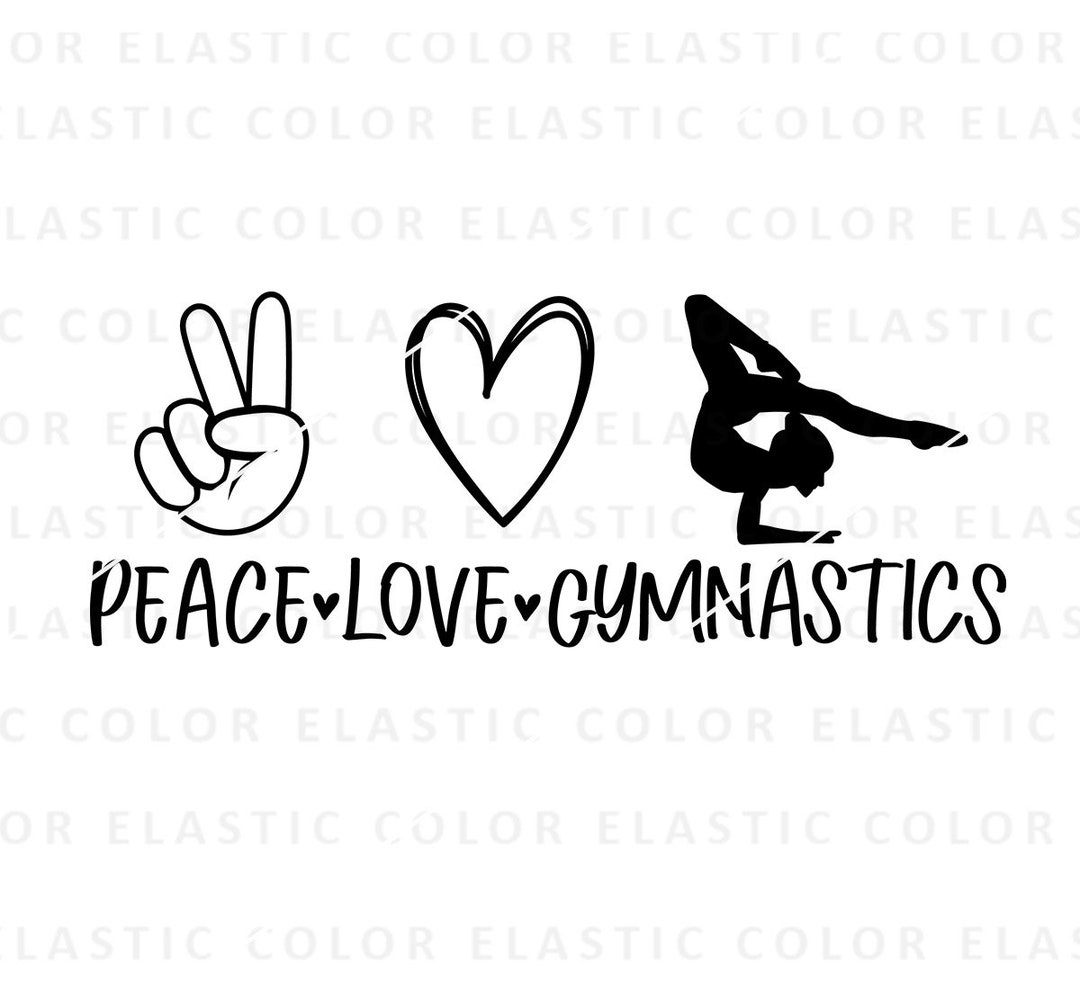 Peace Love Gymnastics Svg Gymnastics Design Cricut And Sublimation Png Svg Dxf Eps Etsy