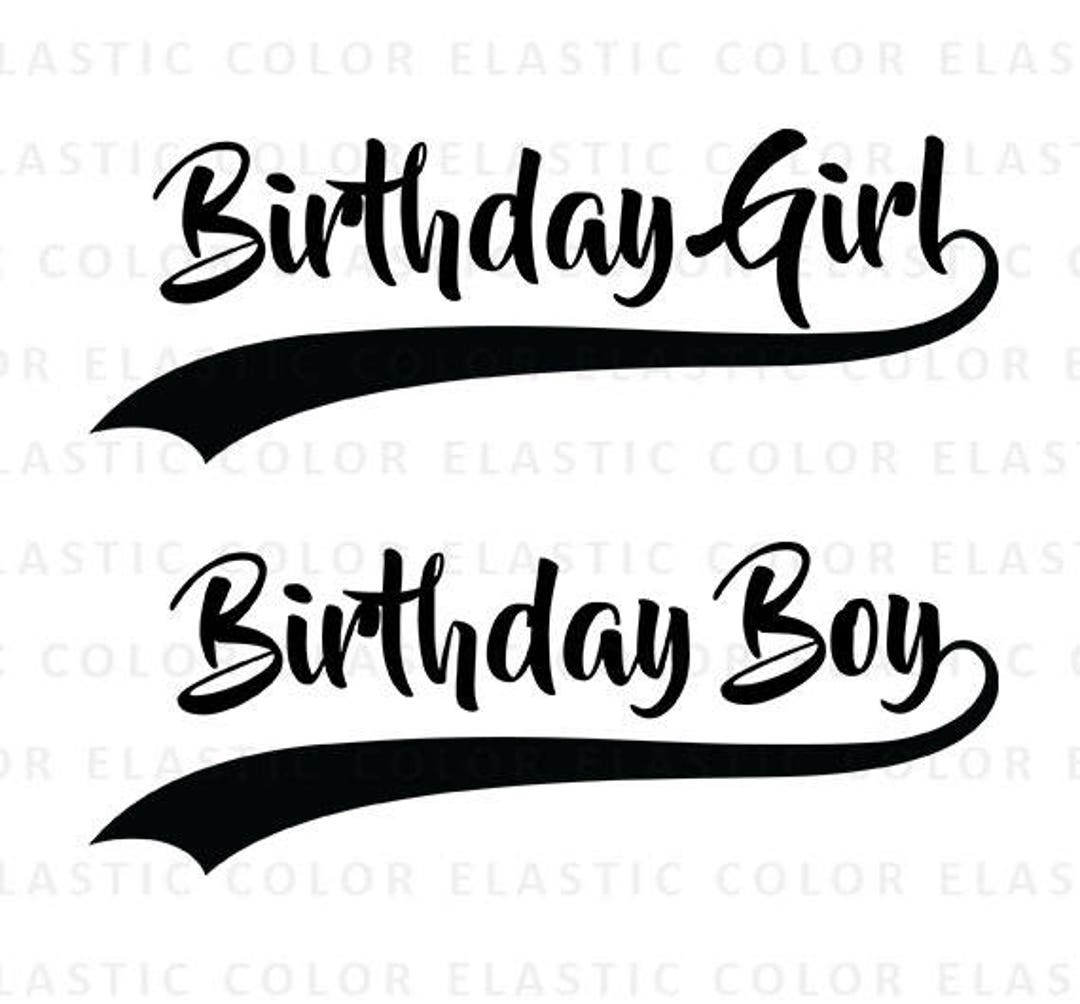 Birthday Girl Svg, Birthday Boy Svg, Birthday Silhouette File Svg, Eps ...