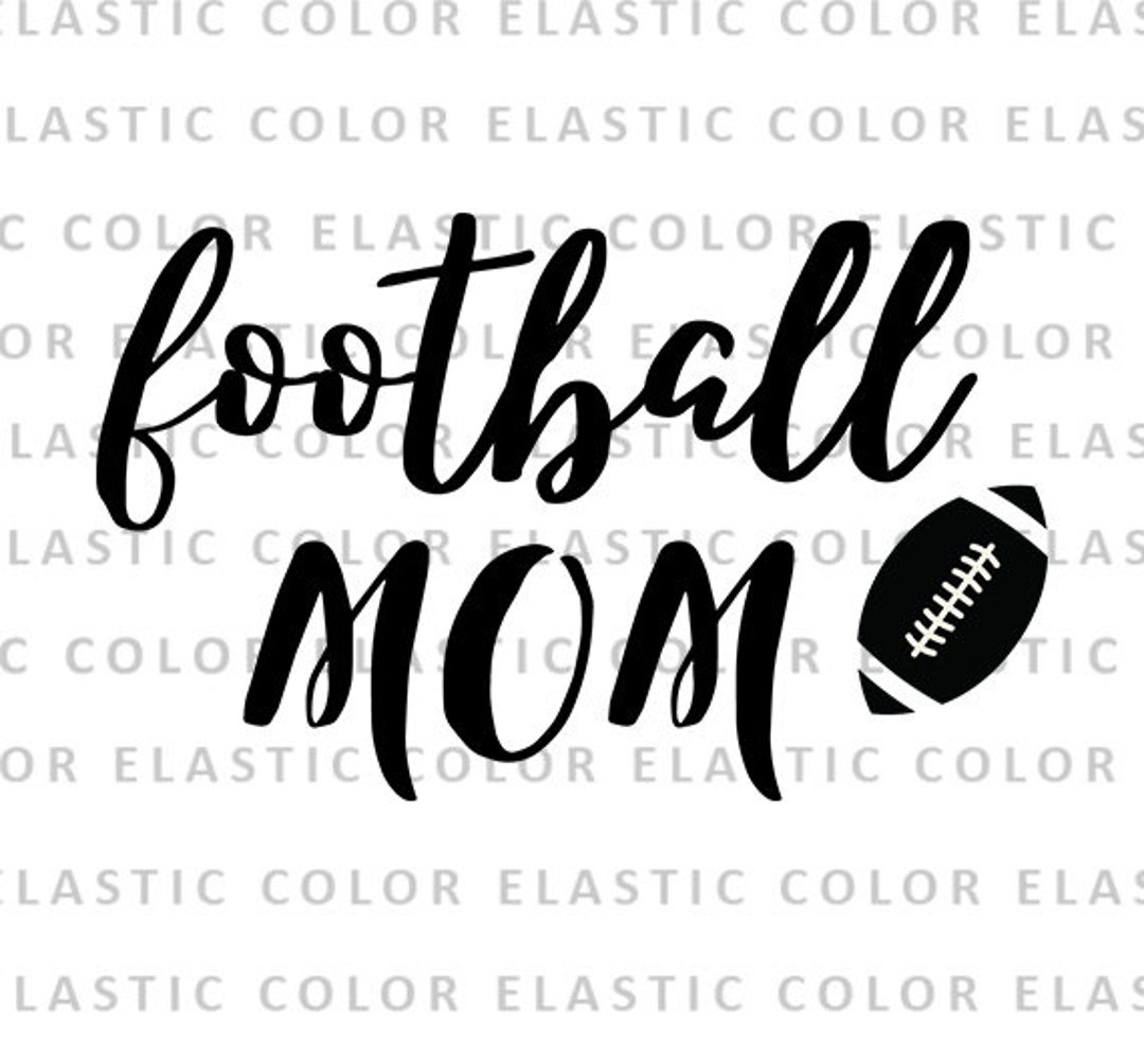 Football Mom Svg - Football Saying - Football Mom Sublimation Design ...