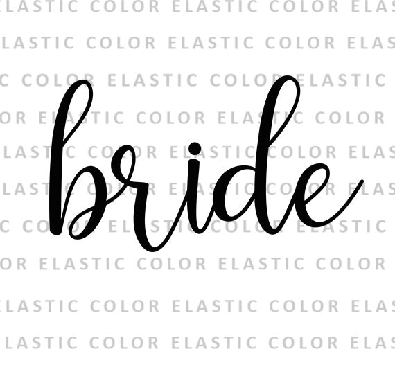 Bride Svg File Bride Saying Handwritten Digital File Bride | Etsy