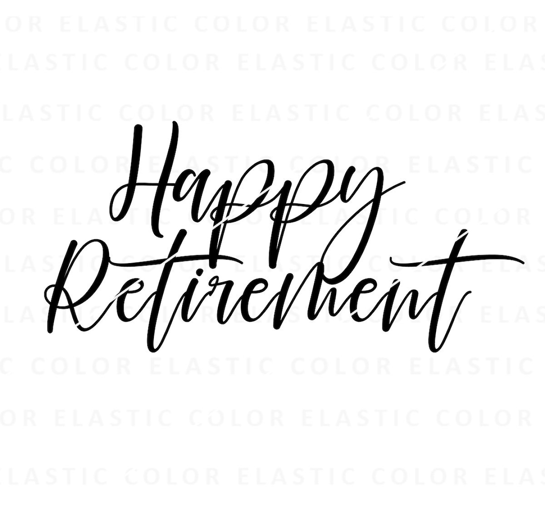 Happy Retirement Svg, Retirement Cake Topper Design, Retirement ...